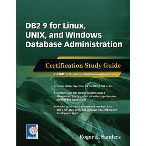 DB2 9 for Linux UNIX and Windows Database Administration Certification Study Gu