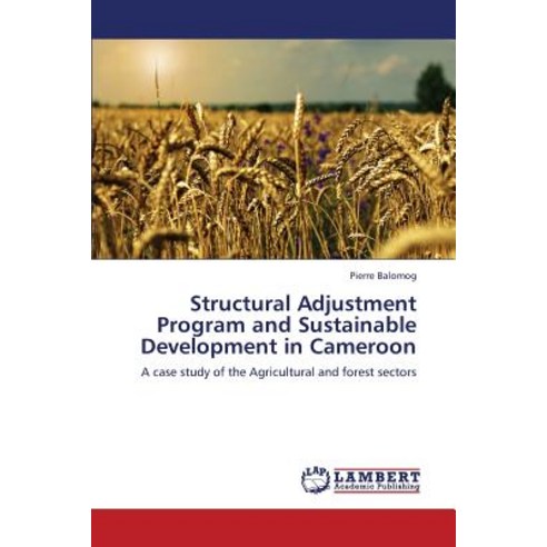 Structural Adjustment Program and Sustainable Development in Cameroon ...