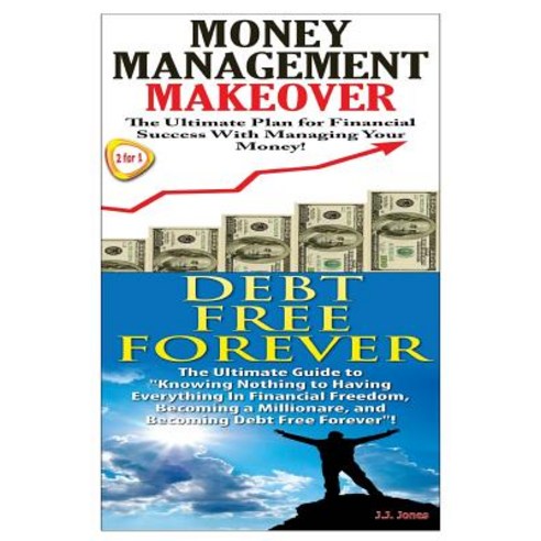 Money Management Makeover & Debt Free Forever Paperback, Createspace ...