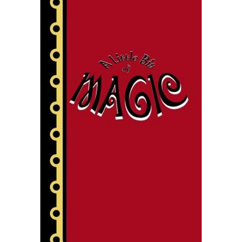 A Little Bit of Magic: Writing Journal Paperback, Createspace ...