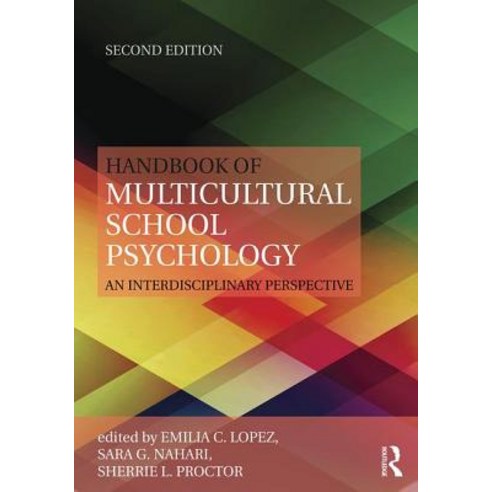 Handbook of Multicultural School Psychology: An Interdisciplinary Perspective P