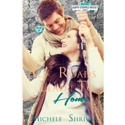 All Roads Lead to Home Paperback, Createspace Independent Publishing ...