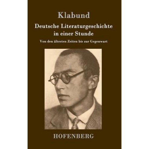Deutsche Literaturgeschichte in Einer Stunde Hardcover, Hofenberg - 가격 ...