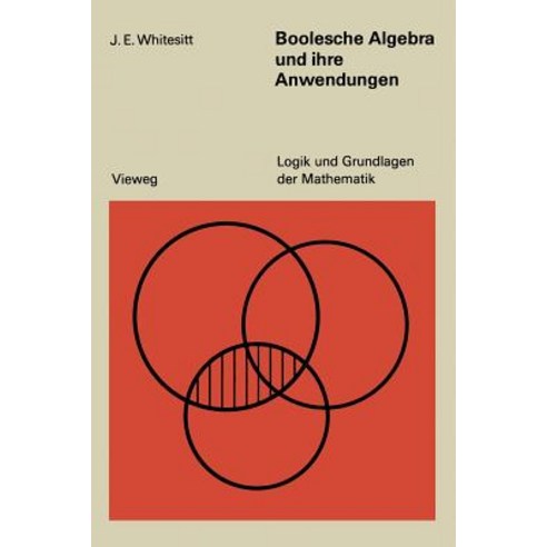 Boolesche Algebra Und Ihre Anwendungen Paperback, Vieweg+teubner Verlag ...