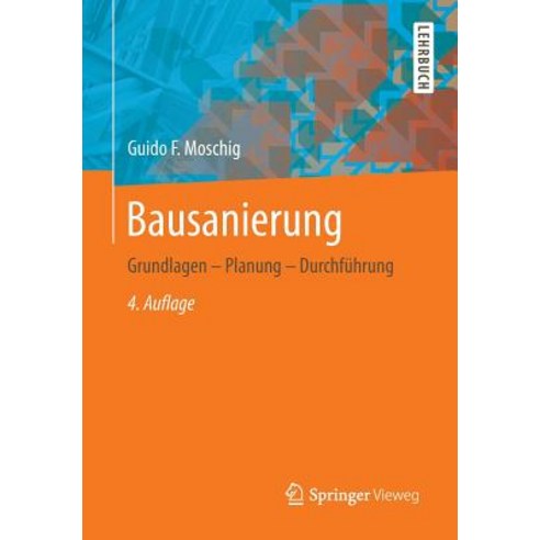 Bausanierung: Grundlagen - Planung - Durchfuhrung Paperback, Springer ...