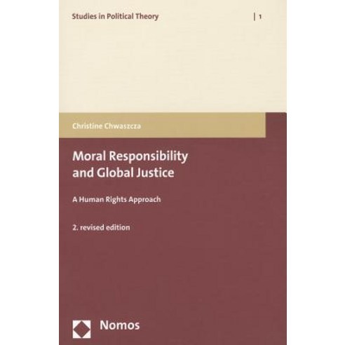 Moral Responsibility and Global Justice: A Human Rights Approach ...