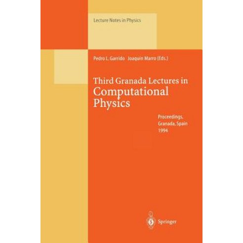 Third Granada Lectures in Computational Physics: Proceedings of the III Granada