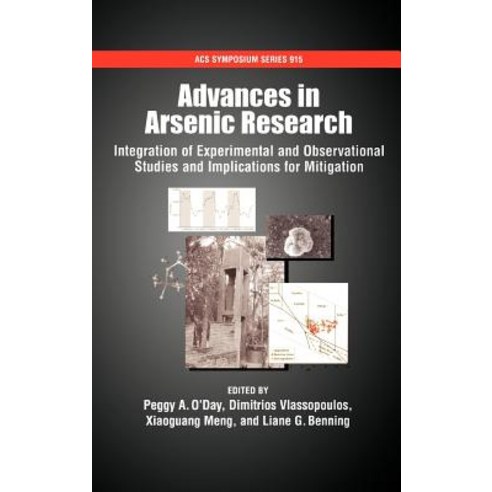 Advances in Arsenic Research: Integration of Experimental and ...