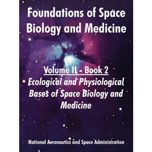 Foundations of Space Biology and Medicine: Volume II - Book 2 ...