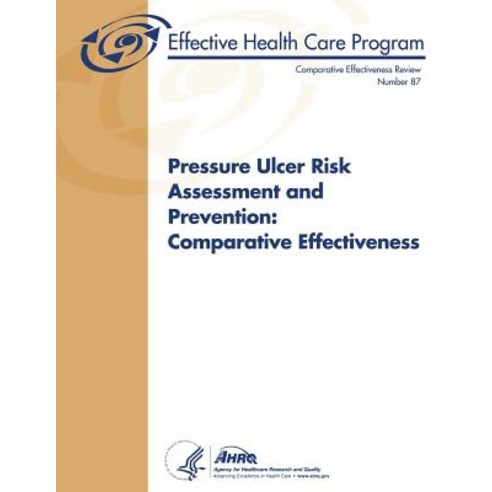 Pressure Ulcer Risk Assessment and Prevention: Comparative ...