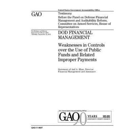 Dod Financial Management: Weaknesses in Control Over the Use of Public ...