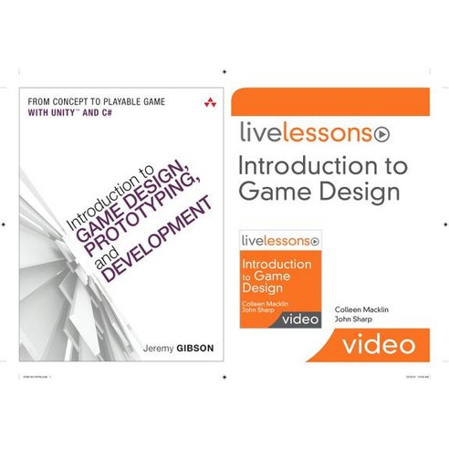 Introduction to Game Design Prototyping and Development (Book) and Introduction