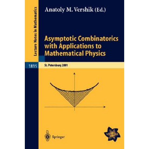 Asymptotic Combinatorics with Applications to Mathematical Physics: A European