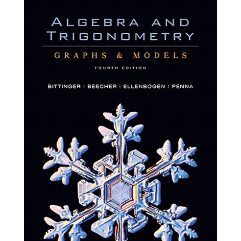 Algebra and Trigonometry: Graphs & Models and Graphing Calculator ...