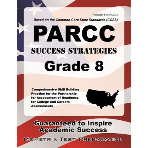 Parcc Success Strategies Grade 8 Study Guide: Parcc Test Review for the ...