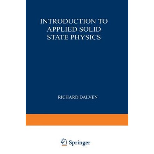 Introduction to Applied Solid State Physics: Topics in the Applications ...