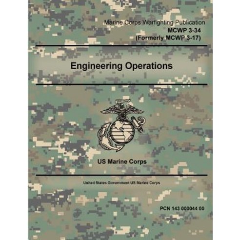 Marine Corps Warfighting Publication McWp 3-34 (Formerly McWp 3-17 ...