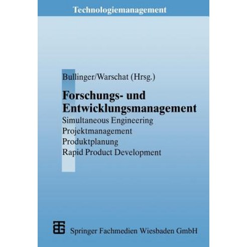 Forschungs- Und Entwicklungsmanagement: Simultaneous Engineering ...