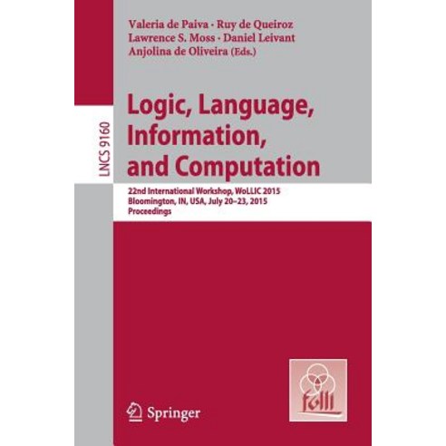 Logic Language Information and Computation: 22nd International Workshop ...