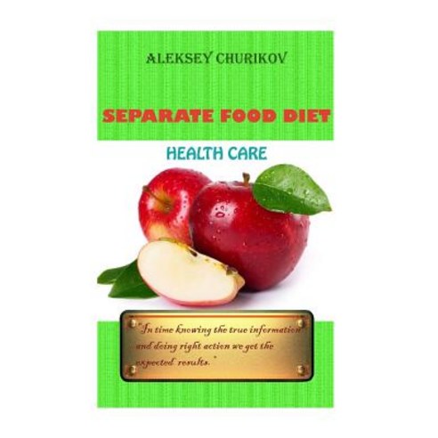 Separate Food Diet - Health Care: Sensational Technique for Everyone in ...