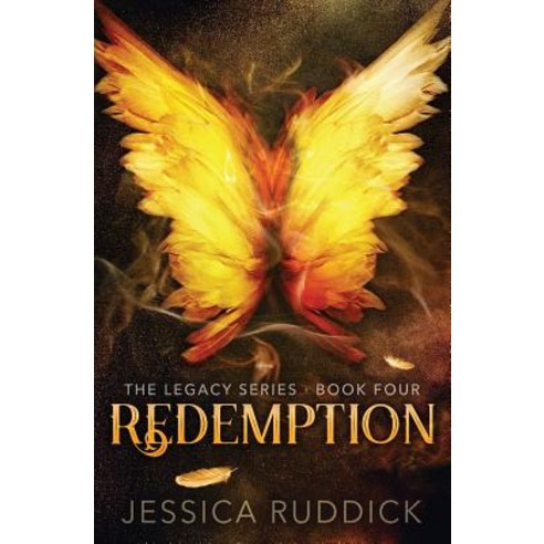 Redemption: The Legacy Series: Book Four Paperback, Jessica Ruddick ...