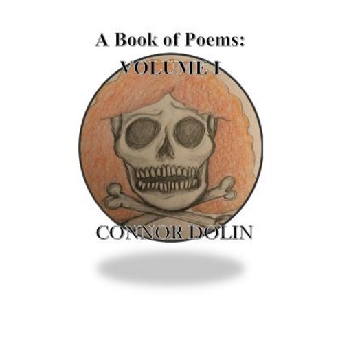 A Book of Poems: Volume I Paperback, Createspace Independent Publishing ...