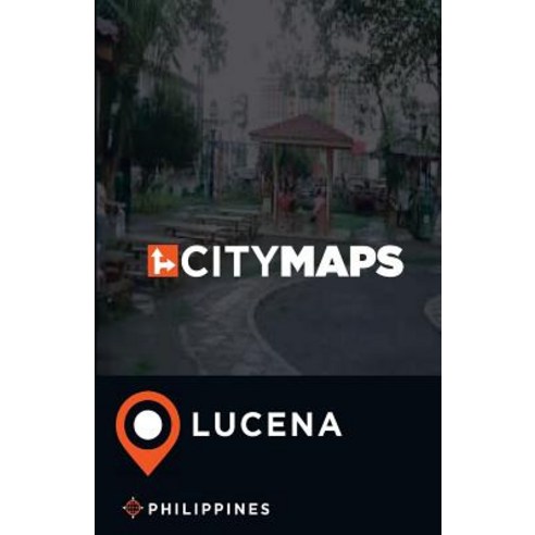 City Maps Lucena Philippines Paperback, Createspace Independent ...