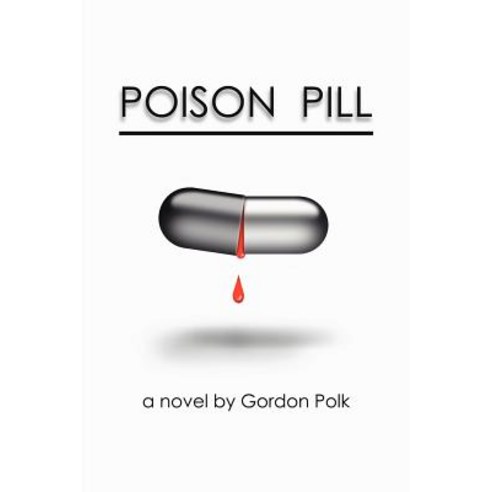 Poison Pill Paperback, Authorhouse - 가격 변동 추적 그래프 - 역대가