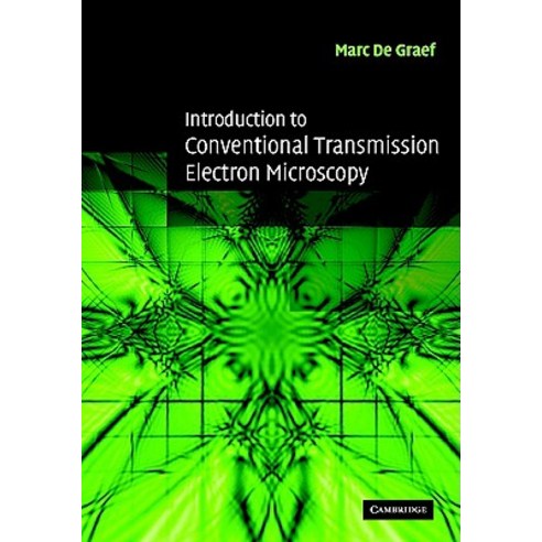 Introduction to Conventional Transmission Electron Microscopy Hardcover ...