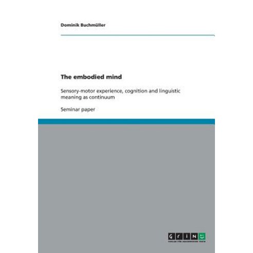 The Embodied Mind Paperback, Grin Publishing - 가격 변동 추적 그래프 - 역대가