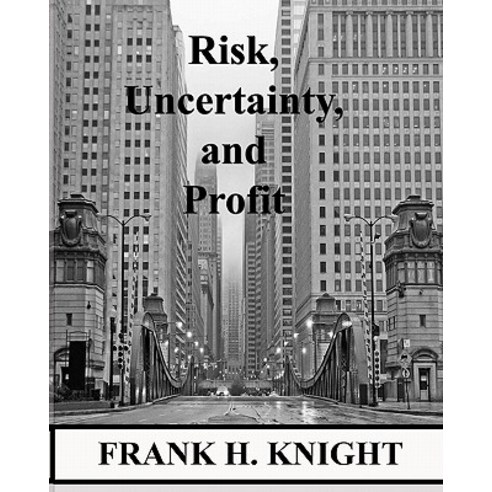 Risk Uncertainty and Profit Paperback, Signalman Publishing - 가격 변동 추적 ...
