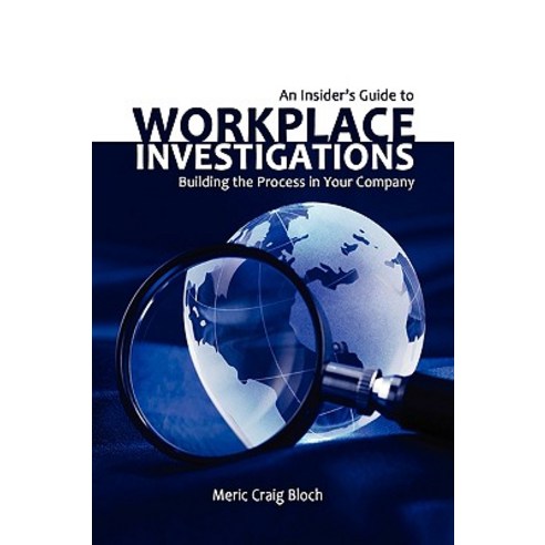 An Insider''s Guide to Workplace Investigations Paperback, Xlibris ...