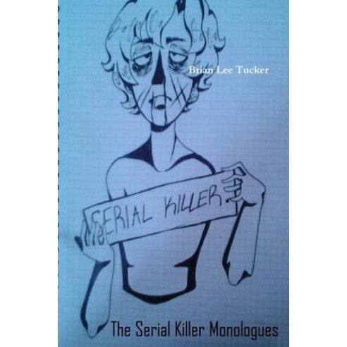 The Serial Killer Monologues Paperback, Createspace Independent ...