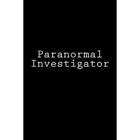 Paranormal Investigator: Notebook Paperback, Createspace Independent ...