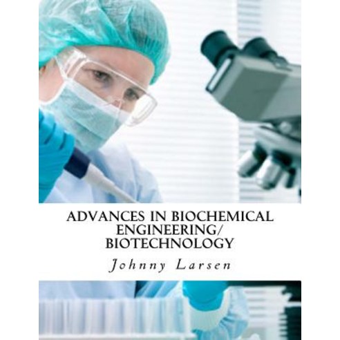 Advances in Biochemical Engineering/Biotechnology Paperback ...