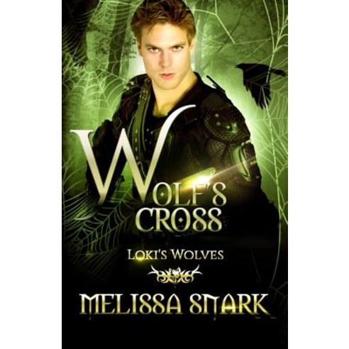 Wolf''s Cross: Loki''s Wolves Paperback, Createspace Independent ...