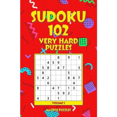 Sudoku: 102 Very Hard Puzzles Paperback, Createspace Independent ...