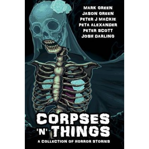Corpses ''n'' Things: Horror Anthology Paperback, Createspace ...