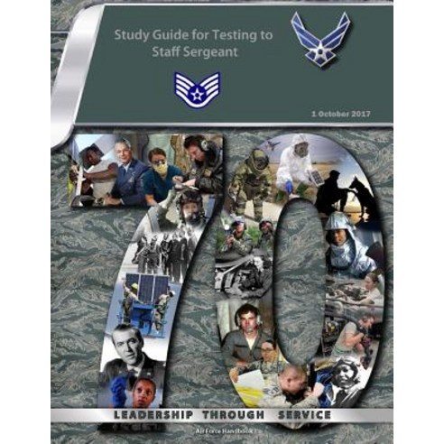 Study Guide for Testing to Staff Sergeant: Air Force Handbook 1 ...