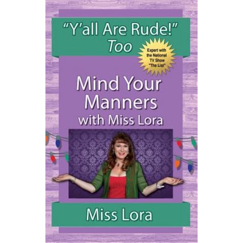 Y''All Are Rude! Too: Mind Your Manners with Miss Lora Paperback, She ...
