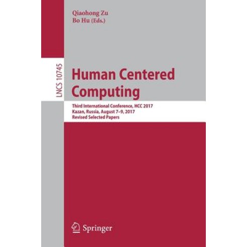 Human Centered Computing: Third International Conference Hcc 2017 Kazan Russia