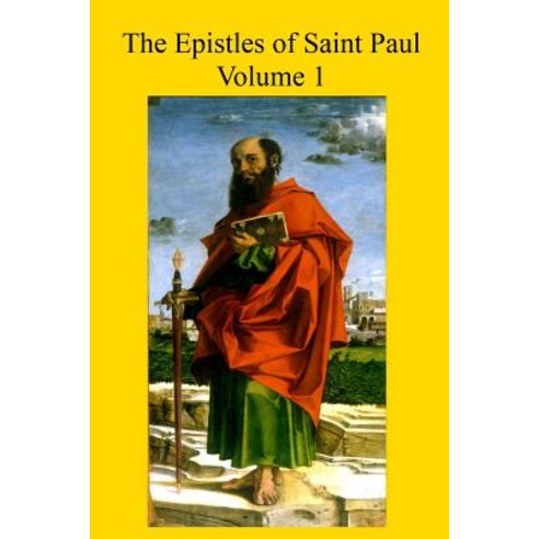 The Epistles of Saint Paul: With Introduction and Commentary for ...