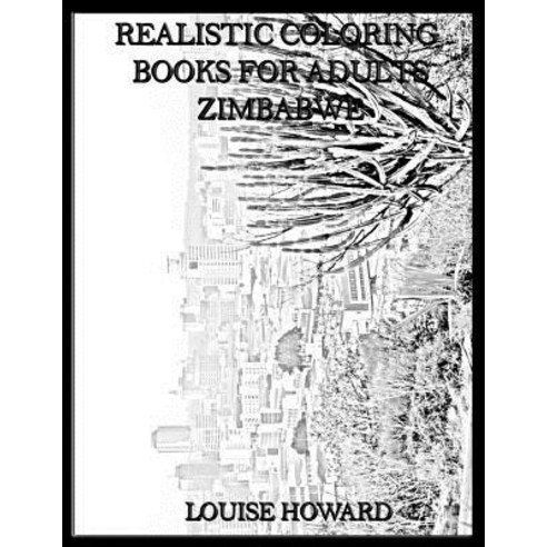 Realistic Coloring Books for Adults Zimbabwe Paperback, Createspace ...