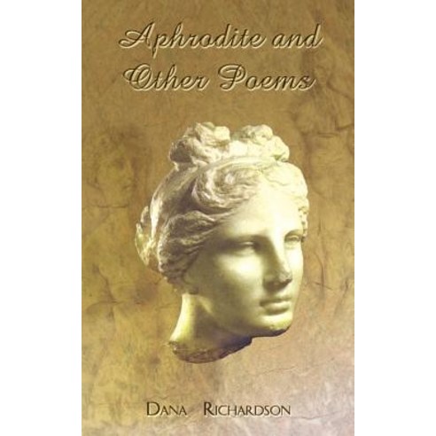 Aphrodite and Other Poems Paperback, Authorhouse - 가격 변동 추적 그래프 - 역대가