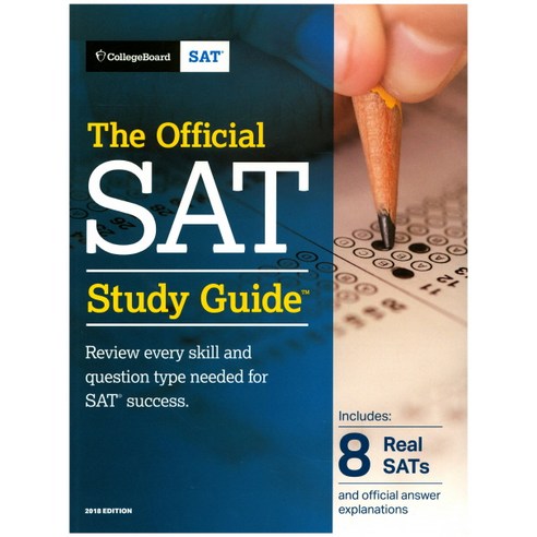The Official SAT Study Guide 2018 Edition:Includes: 8 Real SATs and ...